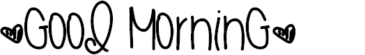 GoodMorning Font | Designed by Des