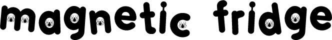 MAGNETIC FRIDGE Font | Designed by SpideRaYsfoNtS