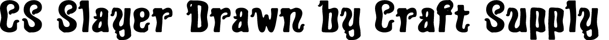 CS Slayer Drawn Font - Free Download